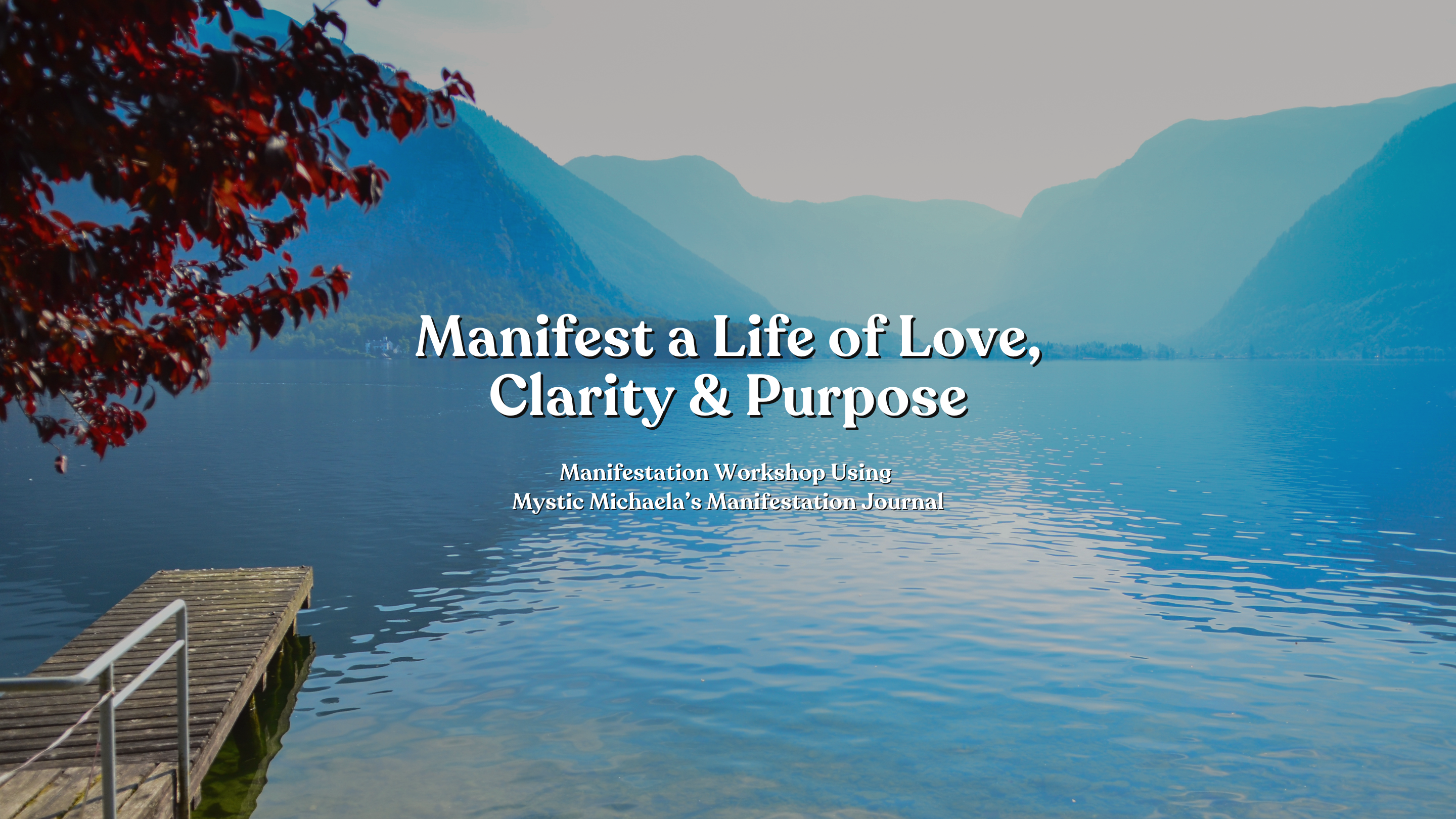 Manifest a Life of Love, Clarity & Purpose – Define